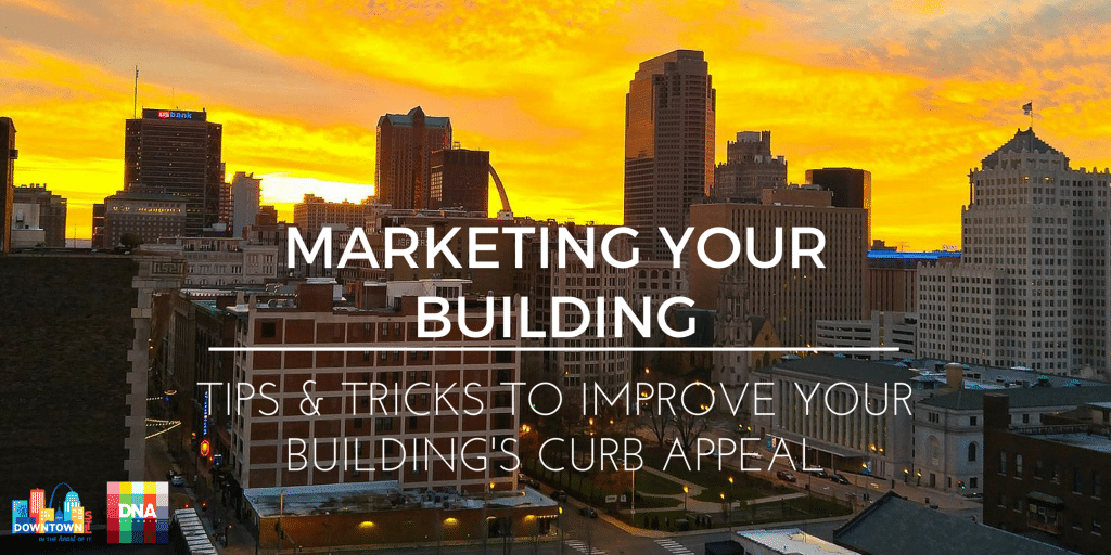 Marketing Your Building Presentation – St. Louis Downtown Neighborhood ...